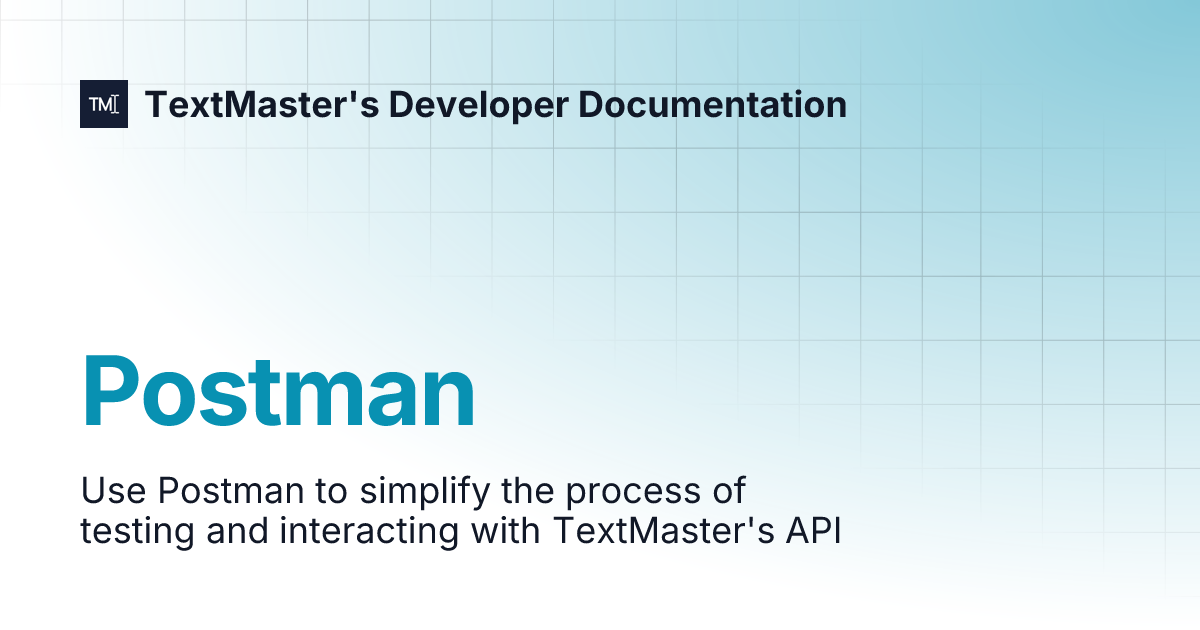 Postman | TextMaster's Developer Documentation