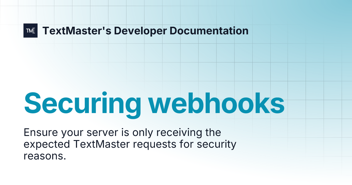 Securing webhooks | TextMaster's Developer Documentation